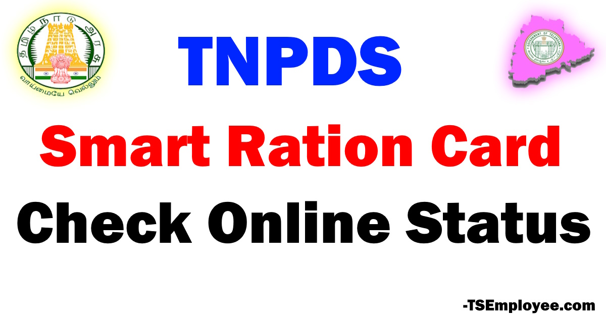 Tnpds Smart Ration Card Status Online Check 2024 Ts Employee